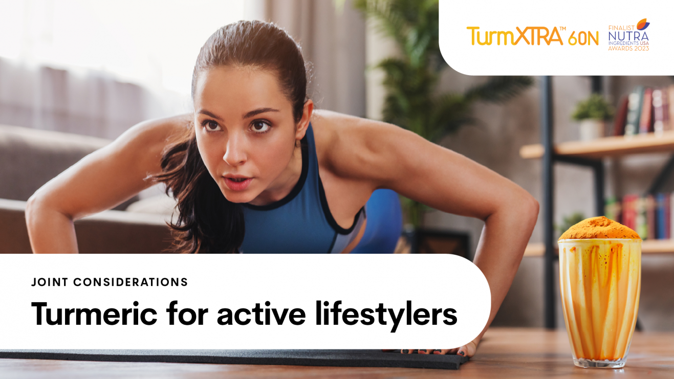 Joint Considerations: Turmeric for Active Lifestylers - Nutriventia